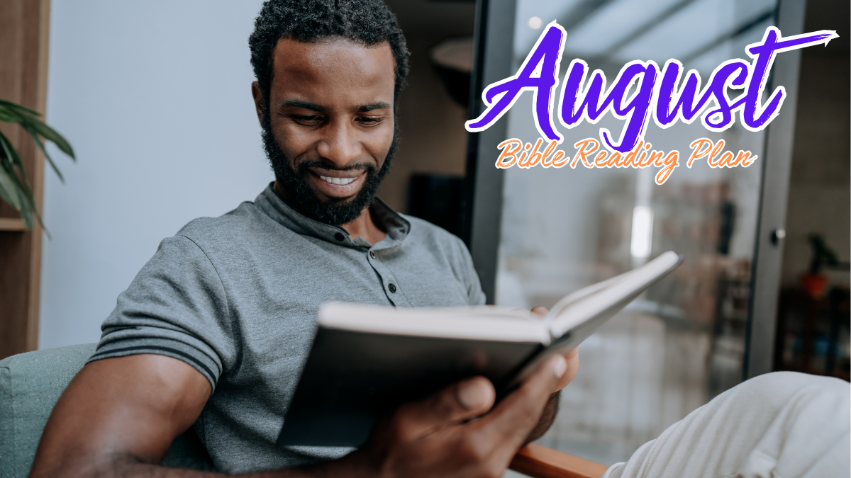 August Bible Reading Plan 2024 – Antioch Baptist Church of Clinton
